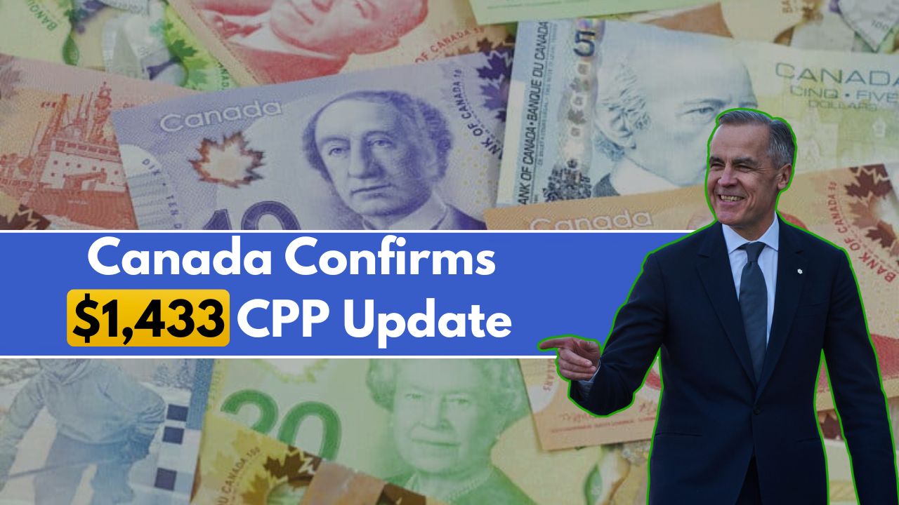 $1,433 CPP Payment Update 2025 — Canada Confirms 2 Big Senior Changes ...